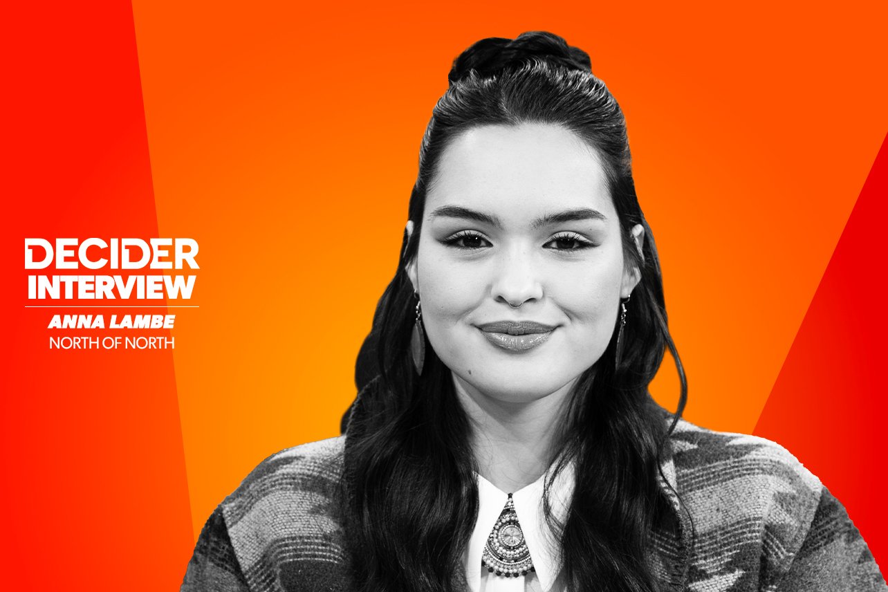 Anna Lambe Talks ‘North Of North’s “Bold” Plot Twist When Siaja ...